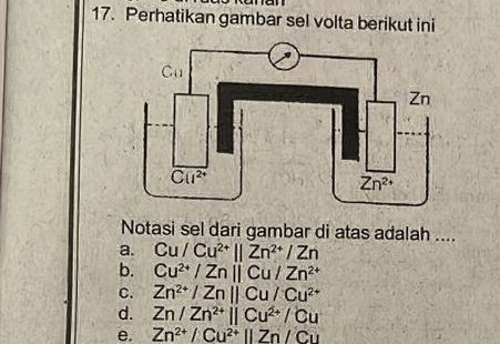 17 Perhatikan gambar sel volta berikut ini | StudyX