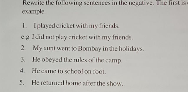 Rewrite the following sentences in the | StudyX