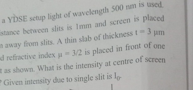 a YDSE setup light of wavelength 500 nm is