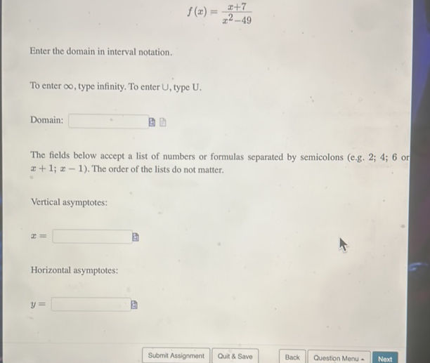 f(x) = x+7x2-49 Enter the domain in interval | StudyX