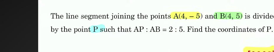The line segment joining the points A(4 -5)