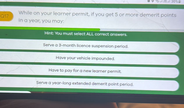 Q17 While on your learner permit if you get