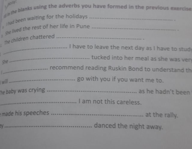 Fill in the blanks using the adverbs you | StudyX