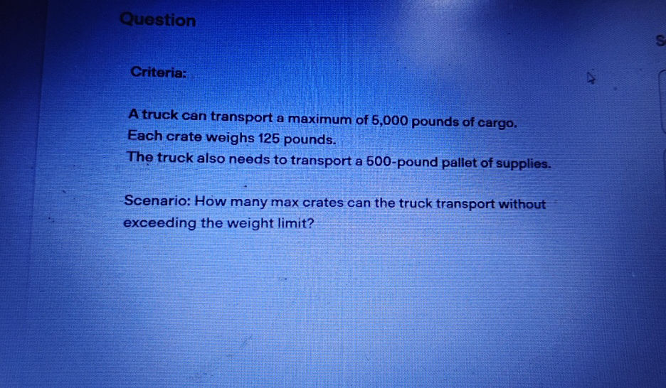 Question Criteria A truck can transport a | StudyX