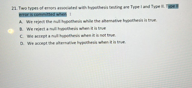 21 Two types of errors associated with | StudyX