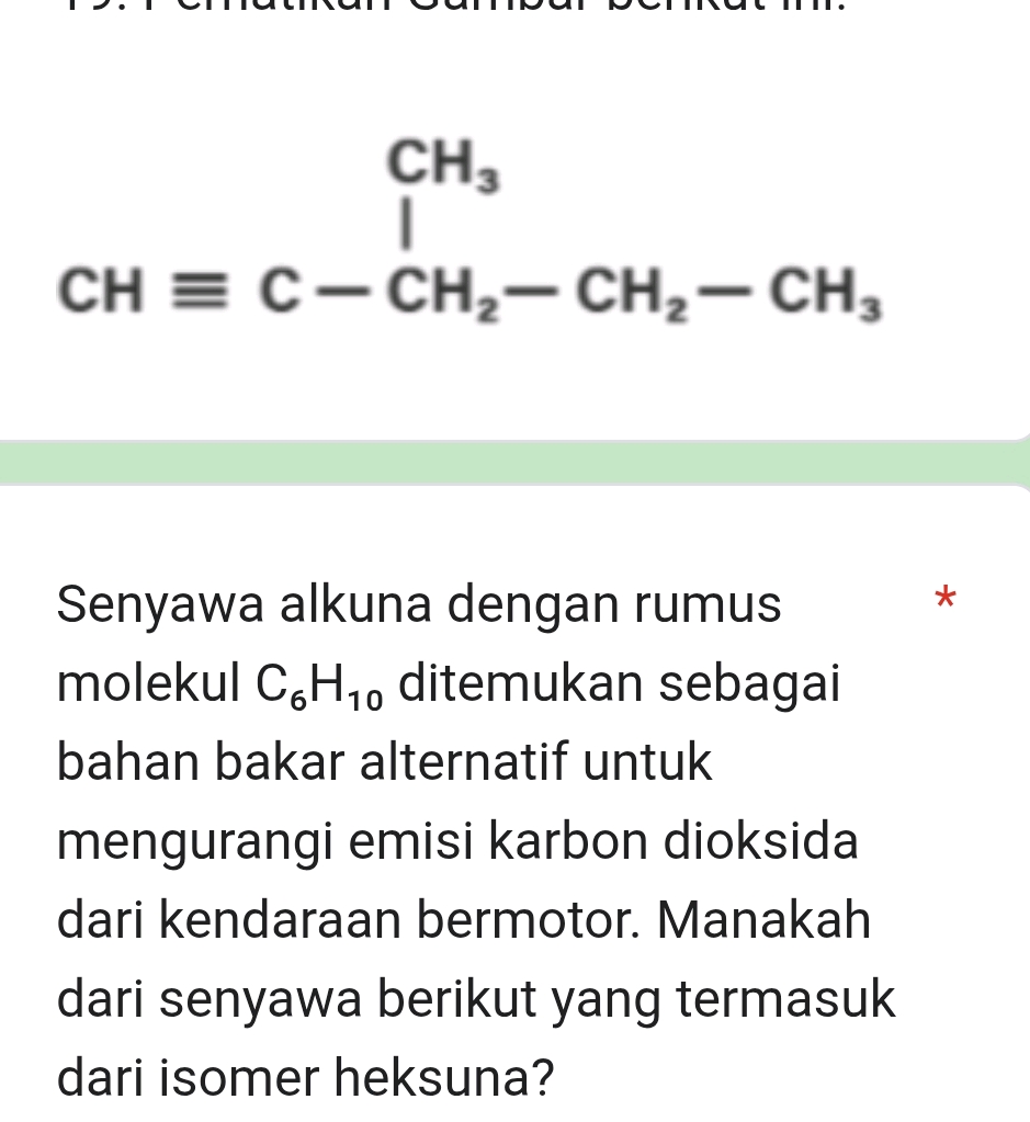 CH3 CHCCH2CH2CH3 Senyawa alkuna dengan | StudyX