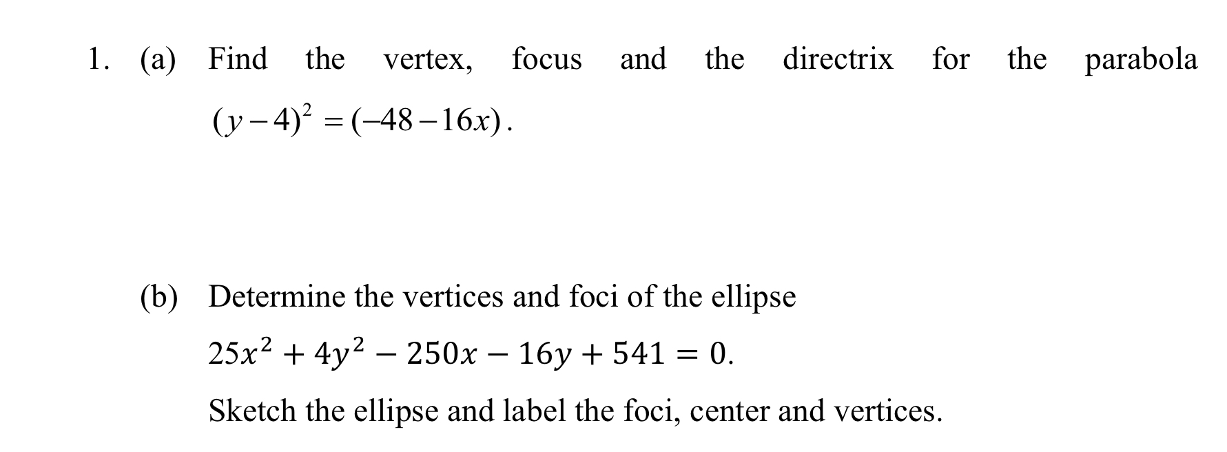 1 (a) Find the vertex focus and the | StudyX