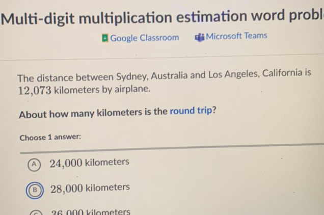 Multi-digit multiplication estimation word | StudyX