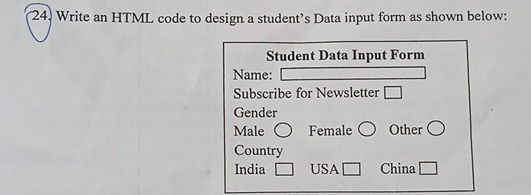 24 Write an HTML code to design a students