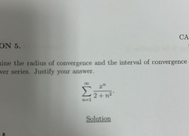 Determine the radius of convergence and the | StudyX