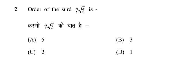 2 Order of the surd 75 is - 75 - (A) 5 | StudyX