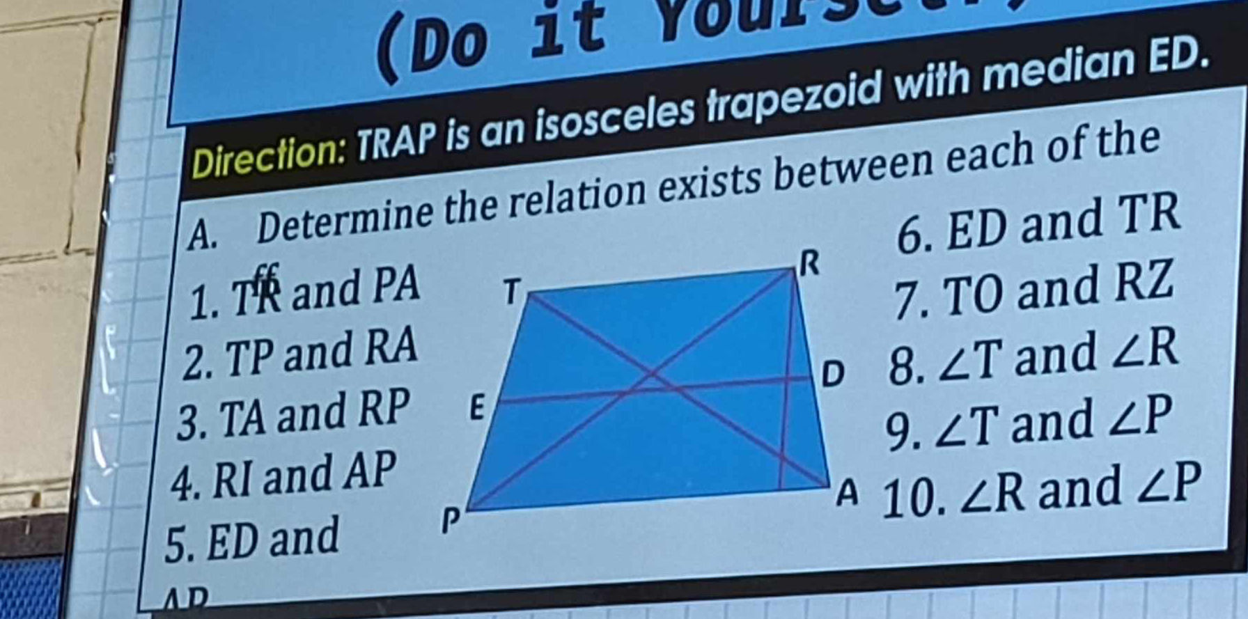 Direction TRAP is an isosceles trapezoid | StudyX