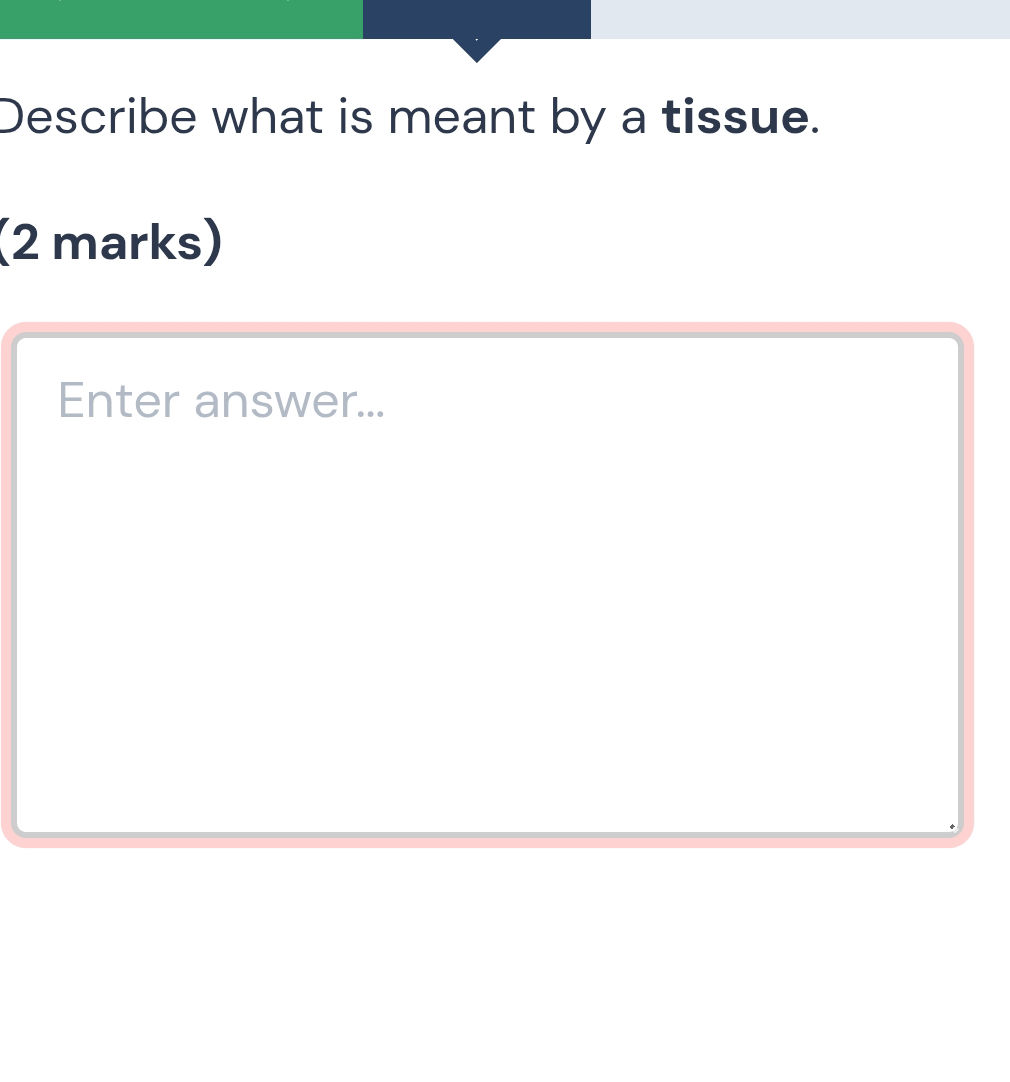 Describe what is meant by a tissue (2 marks) | StudyX