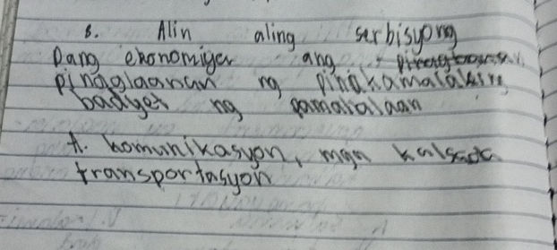 8 Alin sa mga serbisyong pang ekonomiya ang | StudyX