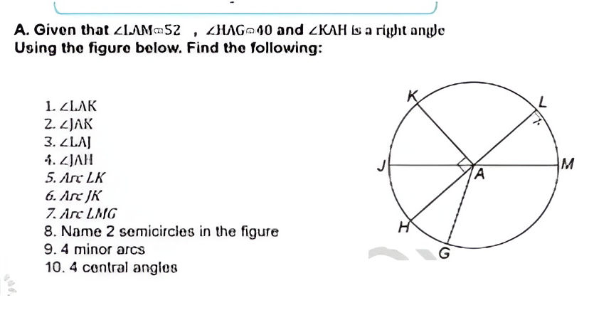 A Given that LAM = 52 HAG = 40 and KAH is | StudyX