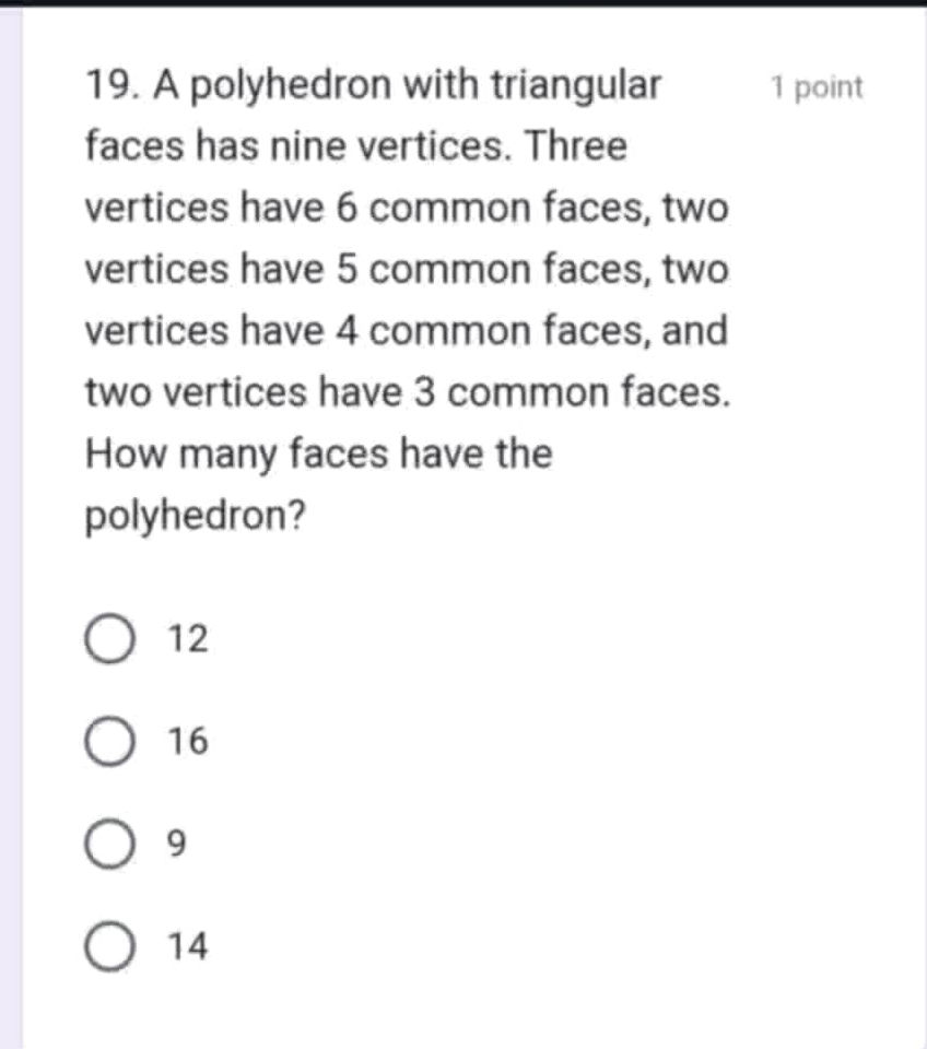 19 A polyhedron with triangular faces has | StudyX