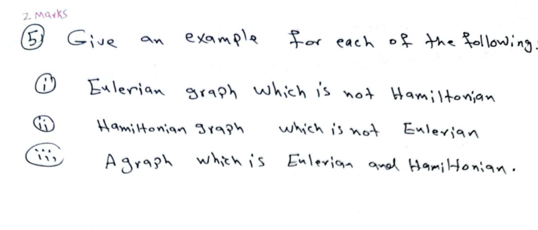 5 Give an example for each of the following | StudyX