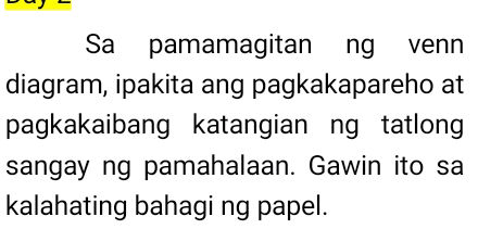 Sa pamamagitan ng venn diagram ipakita ang | StudyX