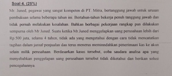 Soal 4 (25) Mr Juned pegawai yang sangat | StudyX