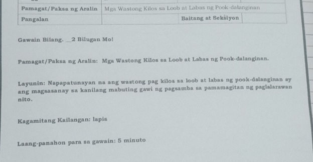 Pamagat/Paksa ng Aralin Mga Wastong Kilos sa | StudyX