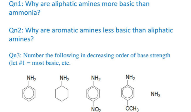 Qn1 Why are aliphatic amines more basic than | StudyX