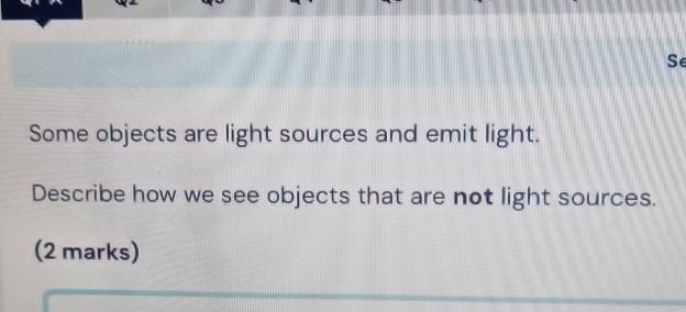 Some objects are light sources and emit | StudyX