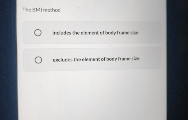 The BMI method includes the element of body | StudyX