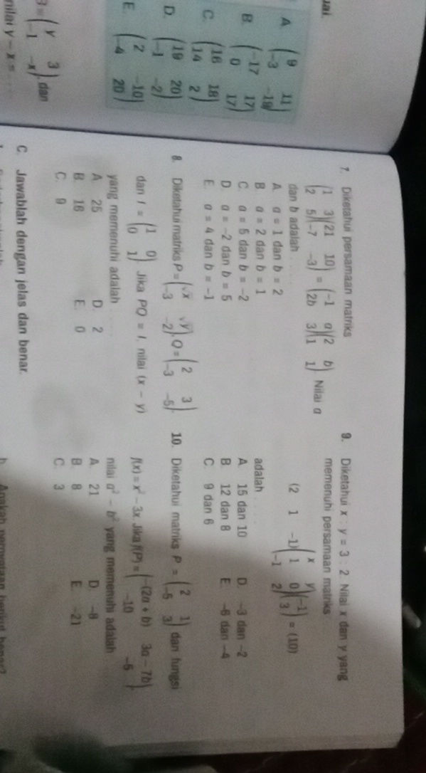 7 Diketahui persamaan matriks 1 3 2 5 | StudyX