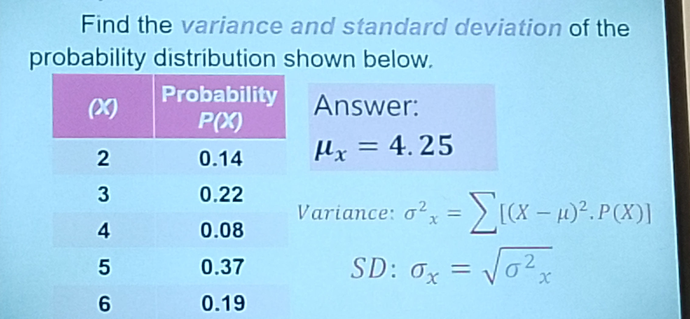 Find the variance and standard deviation of | StudyX