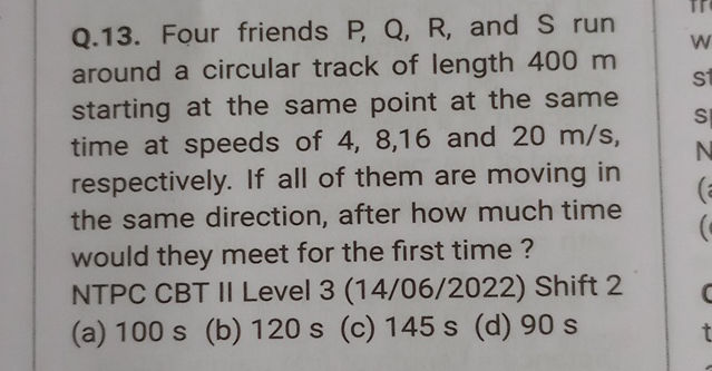 Q13 Four friends P Q R and S run around a | StudyX