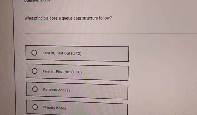What principle does a queue data structure | StudyX
