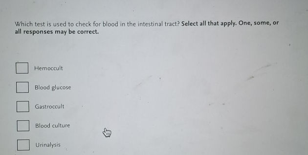 Which test is used to check for blood in the