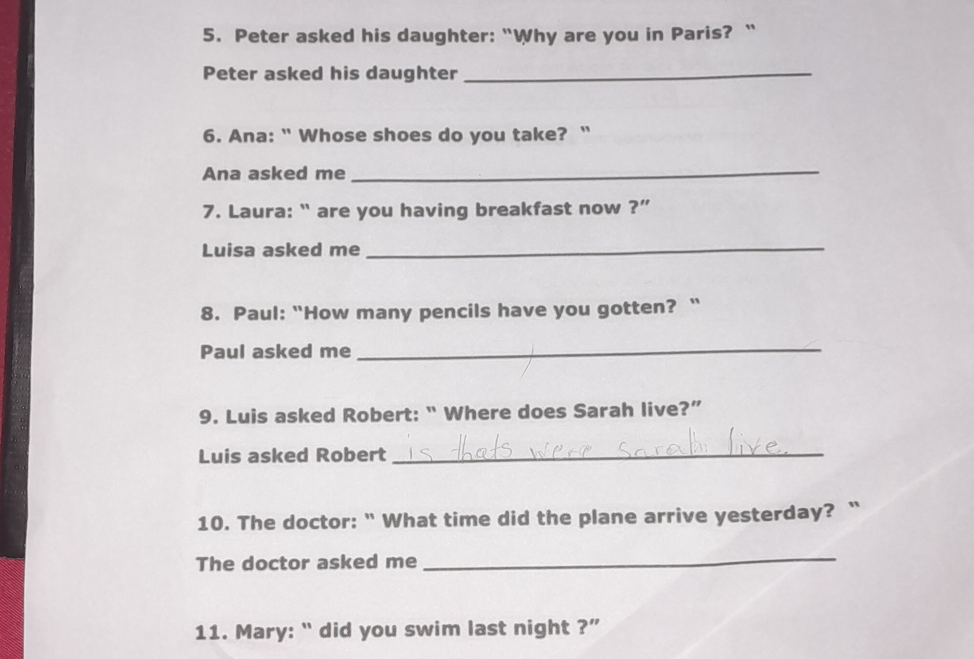 5 Peter asked his daughter Why are you in