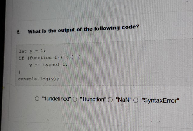 5 What is the output of the following code