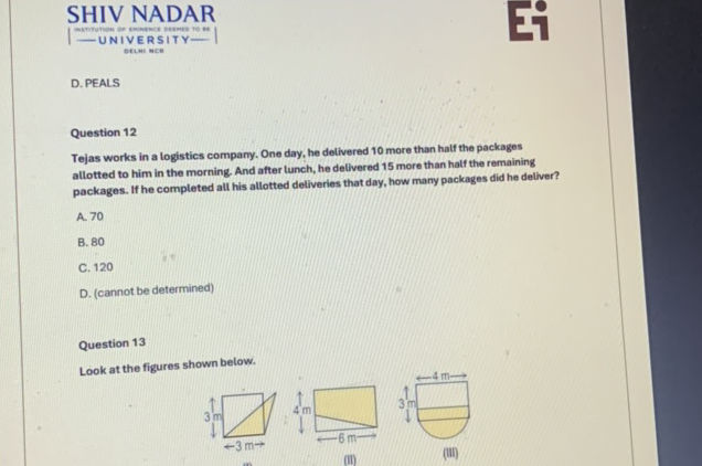 Question 12 Tejas works in a logistics