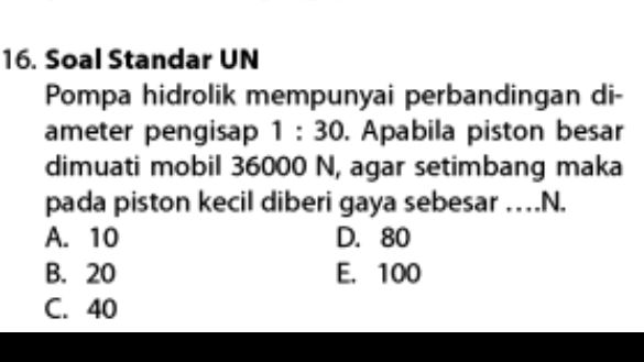 16 Soal Standar UN Pompa hidrolik mempunyai | StudyX