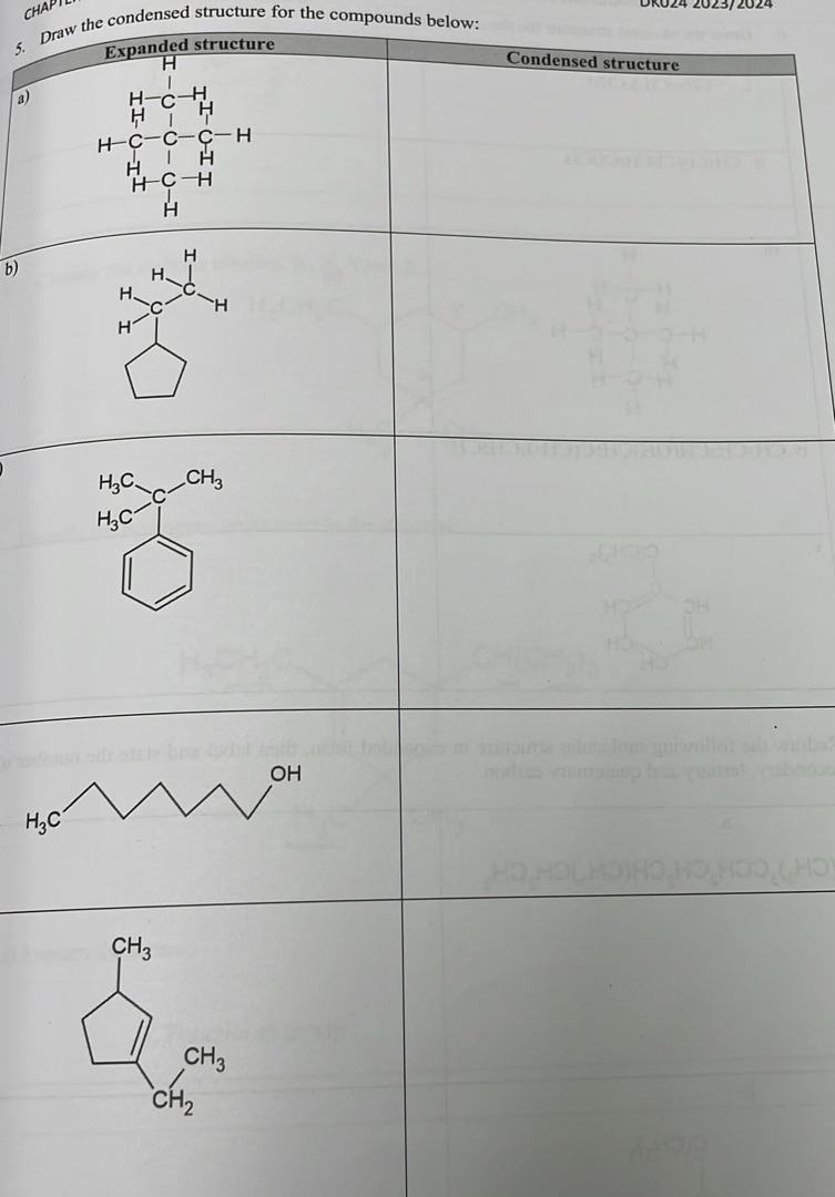 Draw the condensed structure for the | StudyX