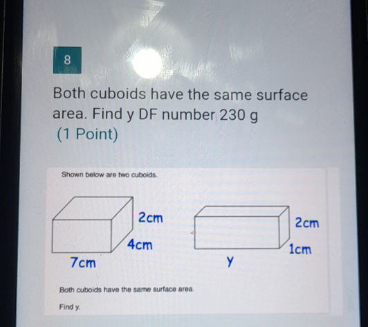 Both cuboids have the same surface area Find | StudyX