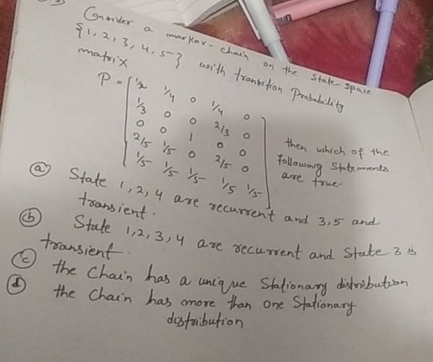Consider a Markov chain on the state space | StudyX