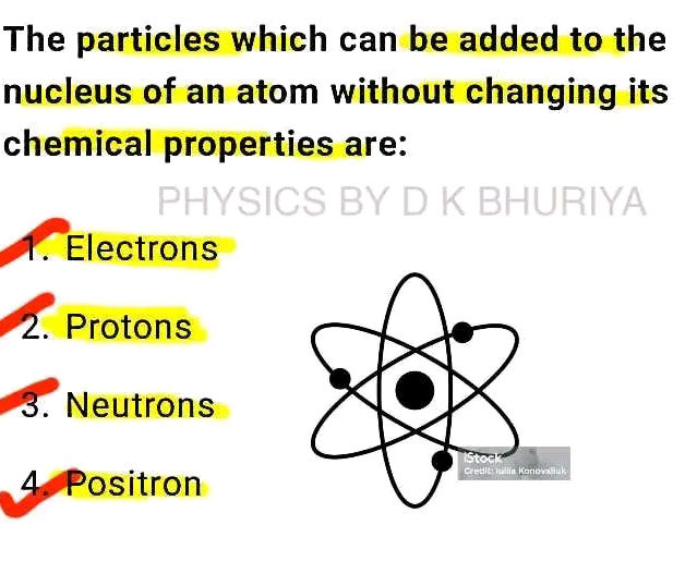 The particles which can be added to the | StudyX