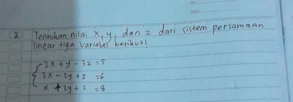 Tentukan nilai x y dan z dari sistem | StudyX
