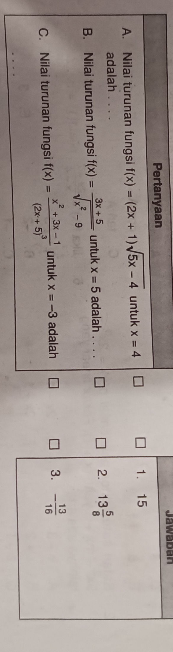 Pertanyaan A Nilai turunan fungsi f(x) = (2x | StudyX