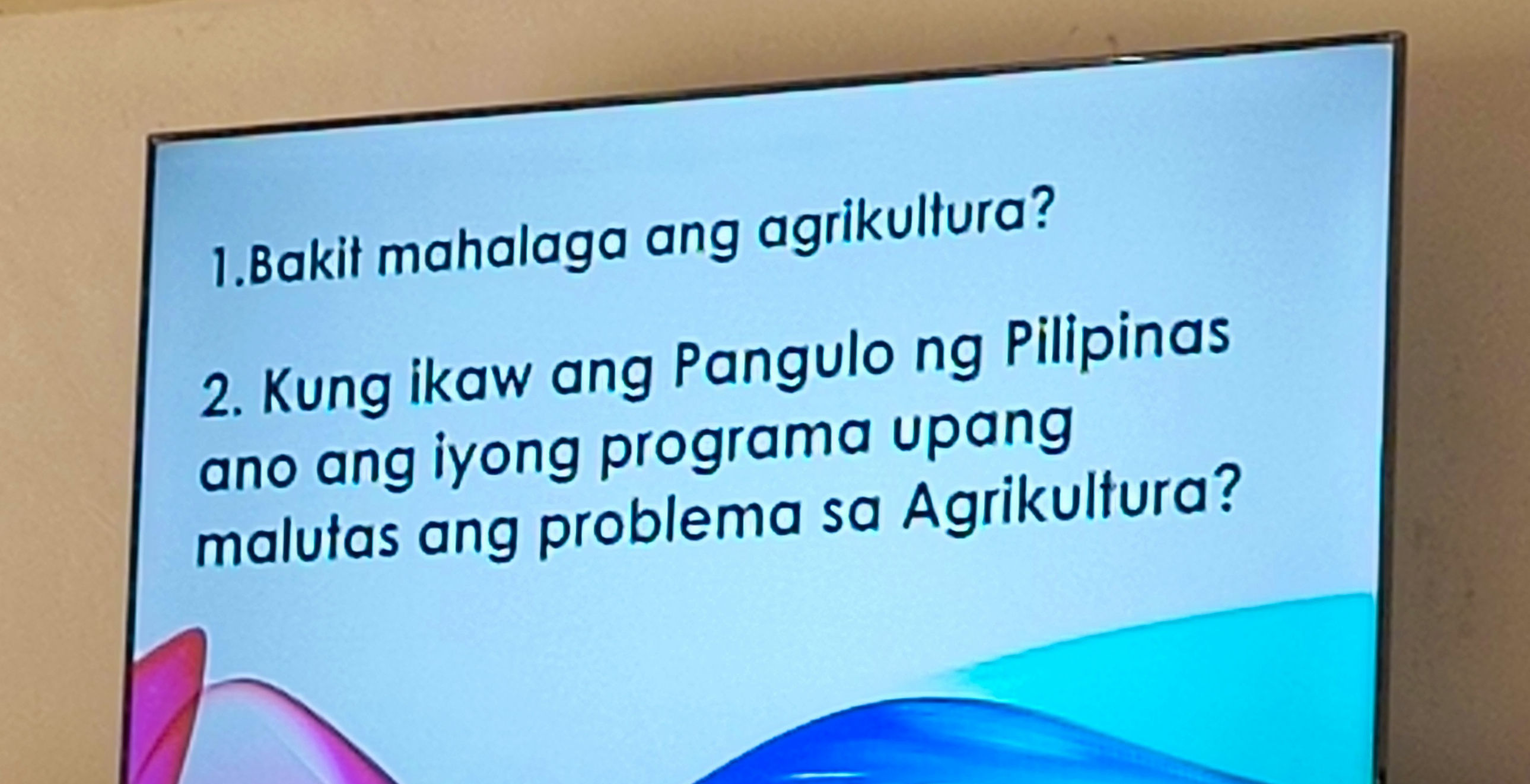 1Bakit mahalaga ang agrikultura 2 Kung ikaw | StudyX
