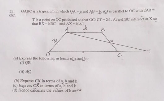 23 OABC is a trapezium in which OA = a and | StudyX