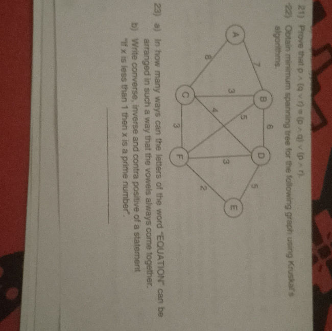 21) Prove that p (qvr) (pq)v(par) 22) Obtain | StudyX