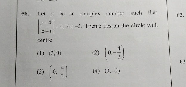 56 Let z be a complex number such that z - | StudyX