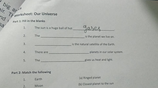 Part 1 Fill in the blanks 1 The sun is a | StudyX