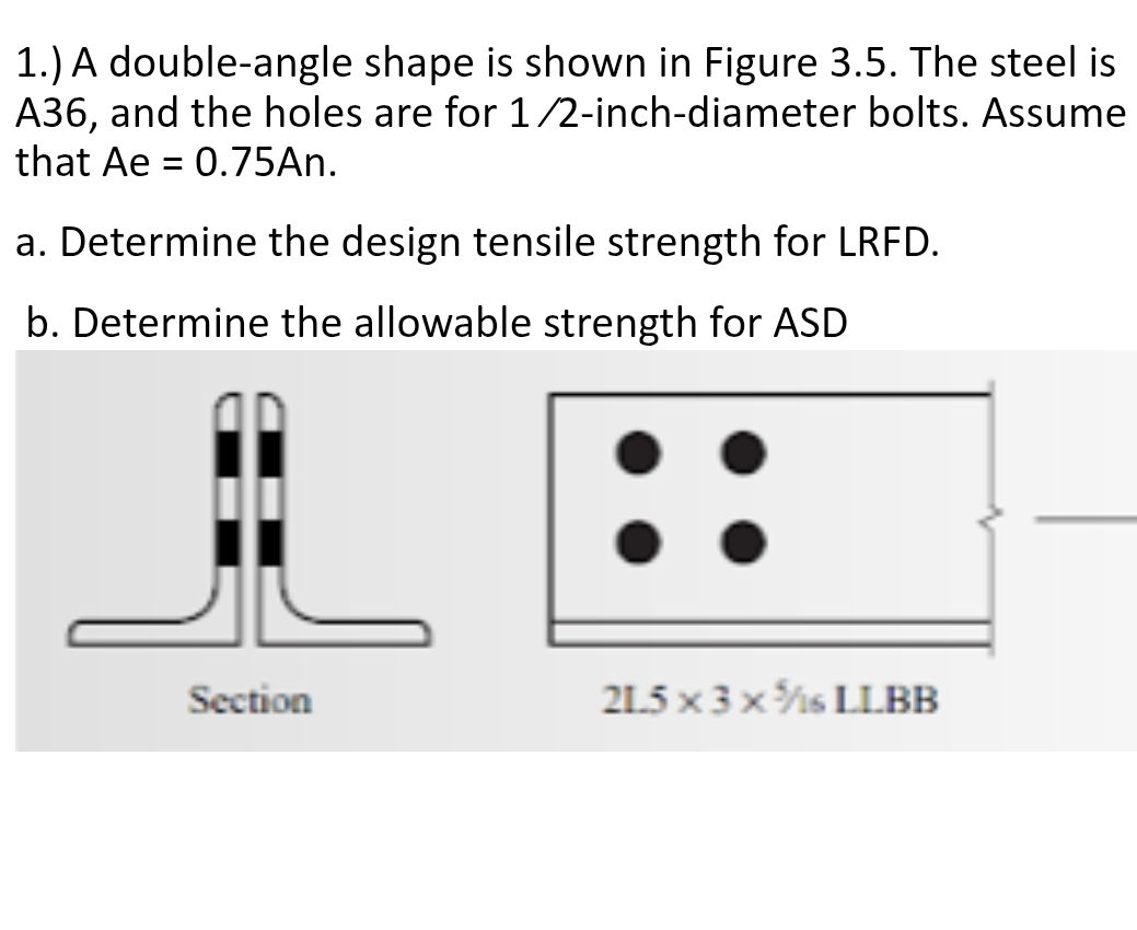 1) A double-angle shape is shown in Figure