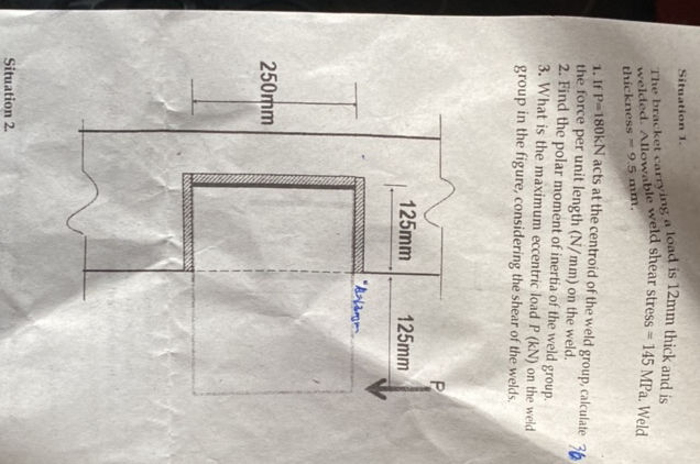 Situation 1 The bracket carrying a load is | StudyX
