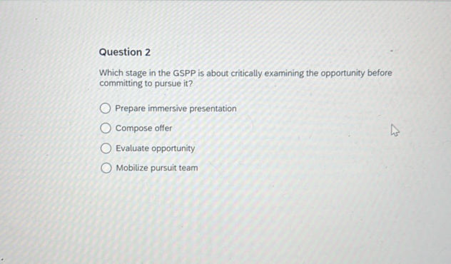 Question 2 Which stage in the GSPP is about | StudyX